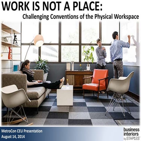 Work is not a place | PPTX | Remote Working | Careers