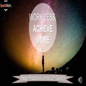 Work less, achieve more | PPSX