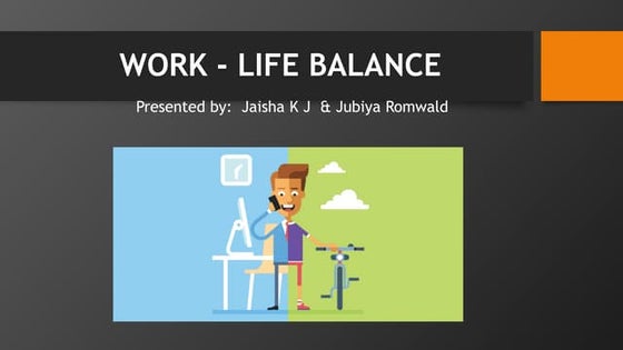 work life balance ppt | PPTX