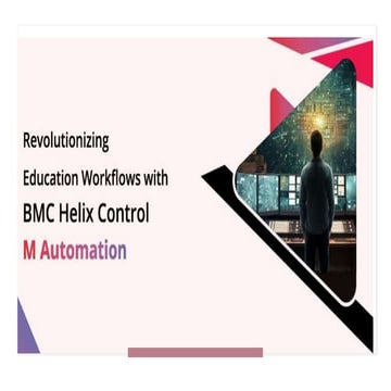 Revolutionize Education Workflows with BMC Helix Control M Automation | PPTX | Computer Software ...