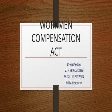 WORKMEN COMPENSATION ACT - Hospital Related Law.pptx