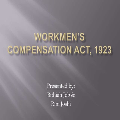 Workmen’s compensation act, 1923 | PPTX