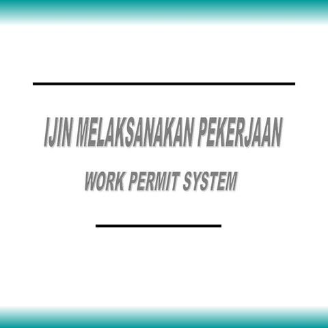 Work permit atau izin kerja aman prosedur K3 | PPT