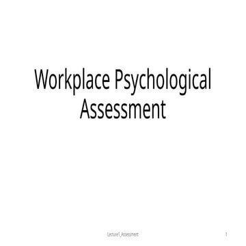 workplace Assessment_Lecture-1222222222444444888885555555333333339999.pptx
