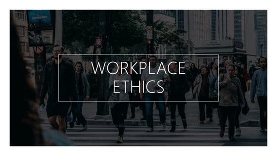 Workplace Ethics PowerPoint Presentation | PPT | Human Resources | Business