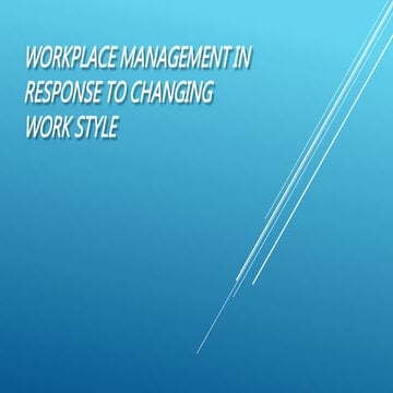 Workplace management in response to changing work style | PPTX