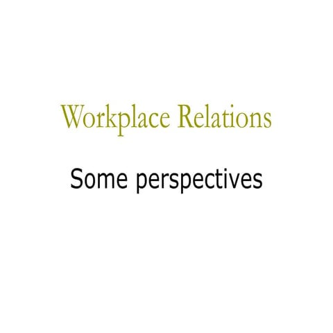 Workplace relations perspectives | PPT