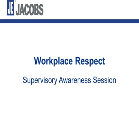 Workplace Respect All people have the right to be treated with dignity ...