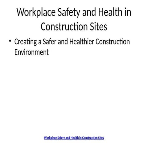 Workplace_Safety_and_Health_in_Construction_Sites.pptx