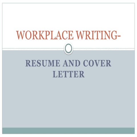 WORKPLACE WRITING- resume and cover letter.pptx