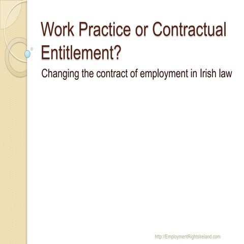 Work Practice or Contractual Entitlement-Changing a Contract of ...