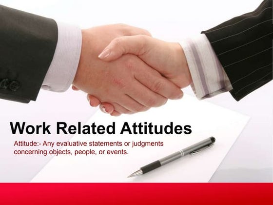 Employee Attitudes And Their Effects | PowerPoint Presentation | PPT
