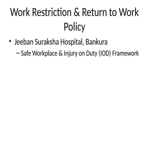 Work_Restriction_Return_to_Work_Presentation_JSH (1).pptx