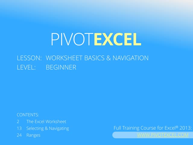 Worksheet Basics & Navigation - Excel 2013 Tutorial | PDF Worksheet Basics & Navigation - Excel 2013 Tutorial | PDF