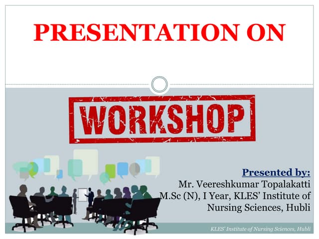 presentation on workshop | PPTX