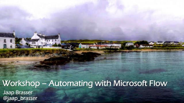 Workshop Automating With Microsoft Flow Ppt