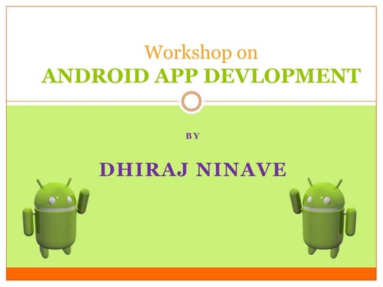 Android And Why Mobile Application Development Ppt