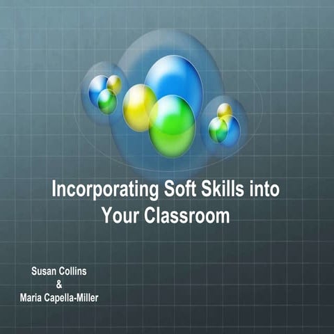 Incorporating soft skills into the curriculum | PPT