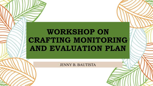 Workshop On Crafting Of Monitoring And Evaluation Planpptx Business