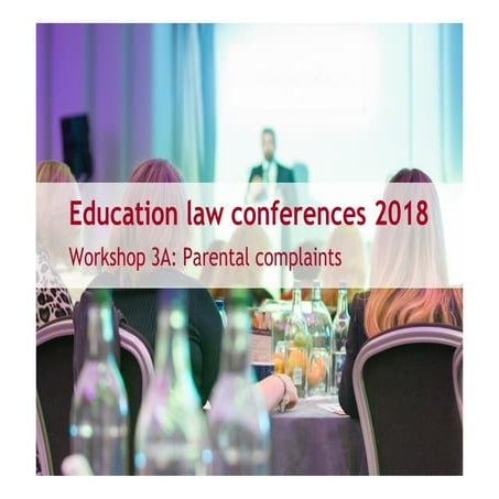Education law conferences, March 2018, Workshop 3A - Parental ...
