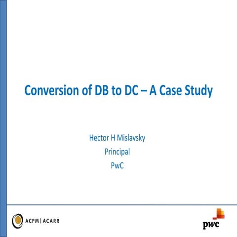 Conversion of DB to DC – A Case Study | PDF