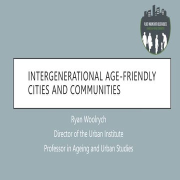 Intergenerational Age-Friendly Cities and Communities | PPT
