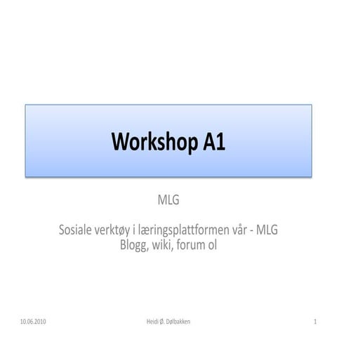 Workshop a1 wiki og blogg | PPTX