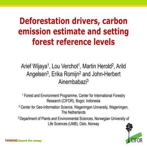 Deforestation drivers, carbon emission estimate and setting forest reference levels | PPTX