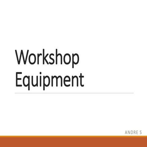 Workshop Equipment.pptx