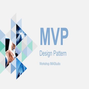 Workshop MVP Android Pattern | PPT