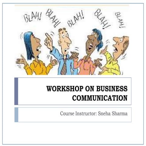 Workshop on business communication | PPTX