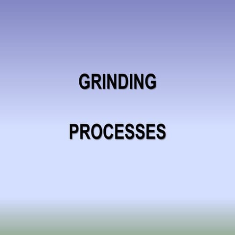 Workshop Procesess - Grinding Process.pdf