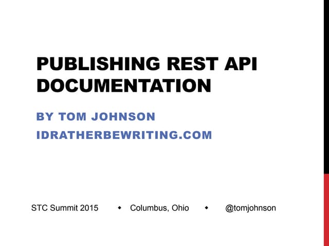 Publishing API documentation -- Workshop | PPT Publishing API documentation -- Workshop | PPT