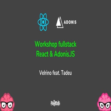 Workshop Fullstack React And Adonisjs 