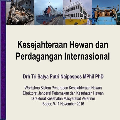 Workshop Sistem Penerapan Kesejahteraan Hewan - Ditkesmavet, Ditjen PKH ...