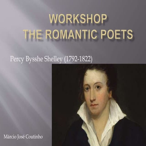Workshoptheenglishromanticsshelley | PPT
