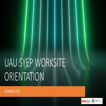 Worksite orientation UAU SYEP 2021 | PPTX