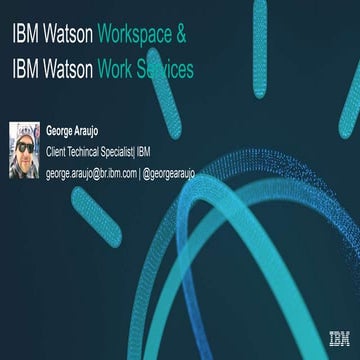 George Araujo, Collaboration solution specialist at ibm at Ibm