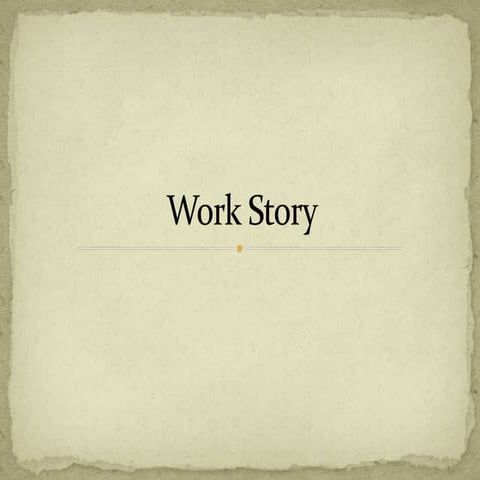 Work Story | PPT