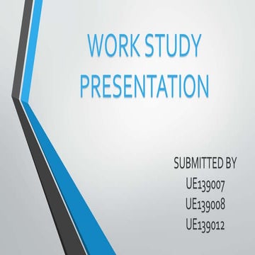 History of workstudy - Workmeasurement - Job design | PPTX