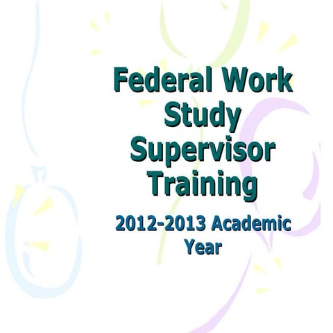 Workstudy supervisor training 2012 | PPT