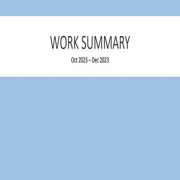 WORK SUMMARY october 2023 - desember 2023 .pptx