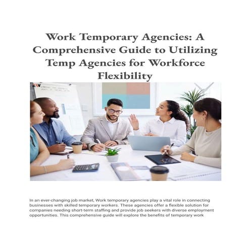 Work Temporary Agencies_ A Comprehensive Guide to Utilizing Temp ...