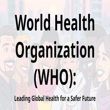 World-Health-Organization-WHO pptx stude | PPTX