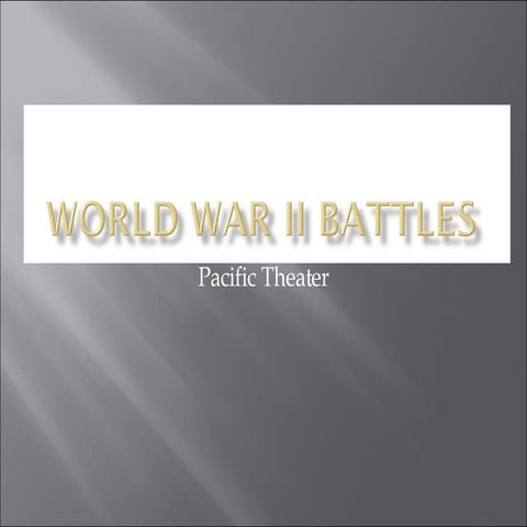World War II Battles-Pacific | PPT