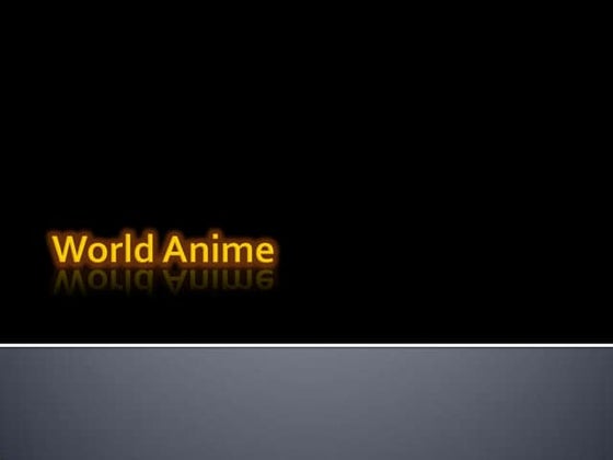 World anime | PPTX