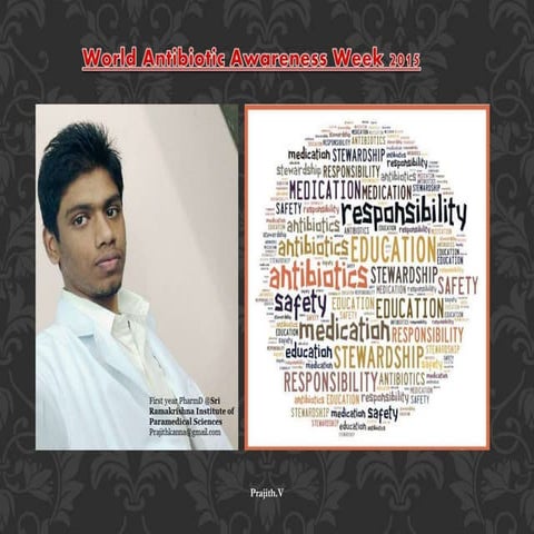 World Antibiotic Awareness Week 2015 Ppt