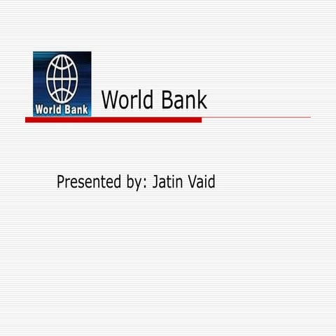 World bank | PPT | Business Loans | Business Banking & Finance