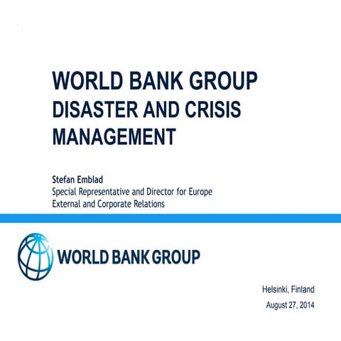 World bank group stefan emblad disaster and risk management_27082014 | PDF