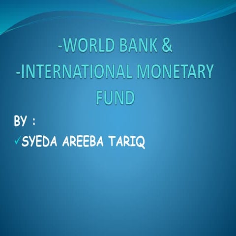 World bank & imf | PPTX